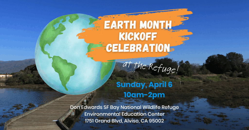 Earth Month at the Refuge! - San Francisco Bay Wildlife Society